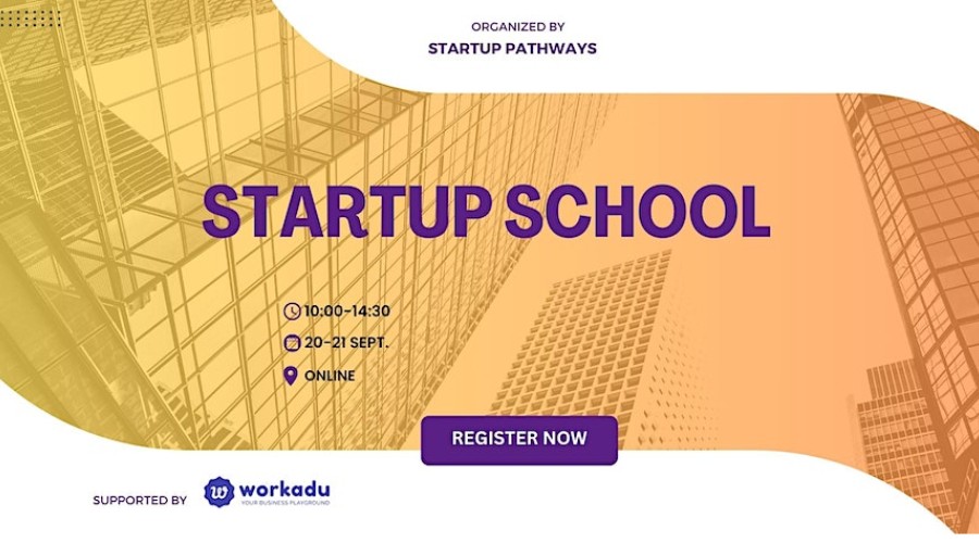 Startup School by Startup Pathways, sponsored by Workadu - Startup.gr